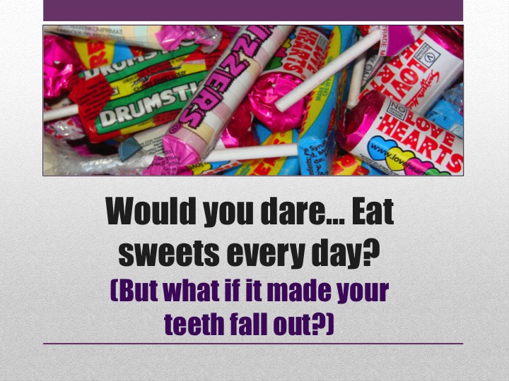 Thought for the week: Would you dare… Eat sweets every day? – Heavers ...